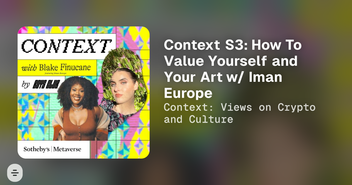 Context S3: How To Value Yourself and Your Art w/ Iman Europe - Context ...