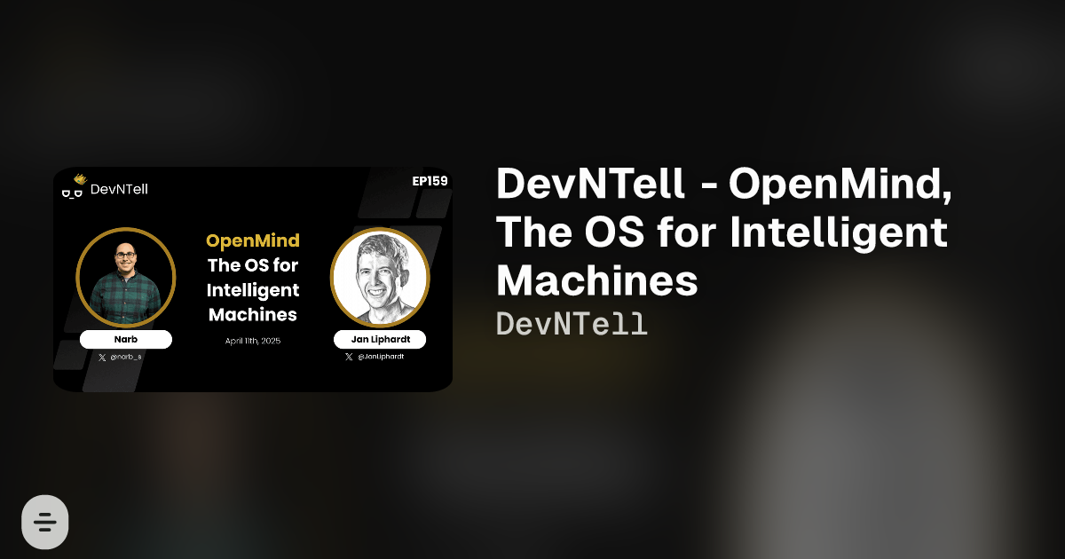 DevNTell - OpenMind, The OS for Intelligent Machines - DevNTell