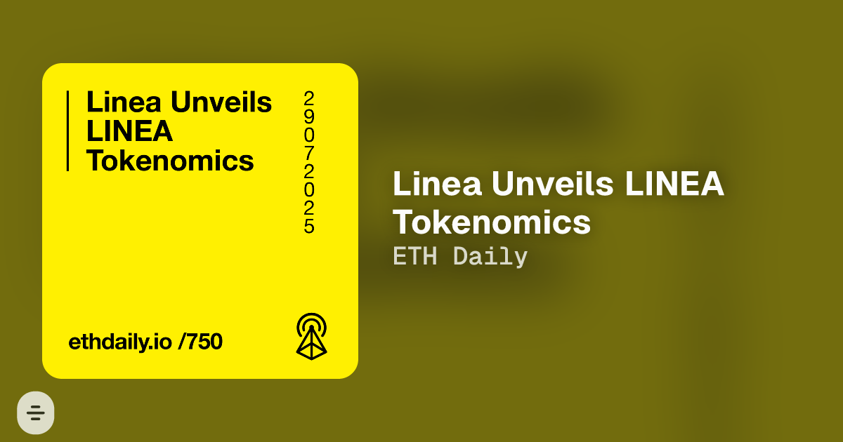 Linea Unveils LINEA Tokenomics - ETH Daily