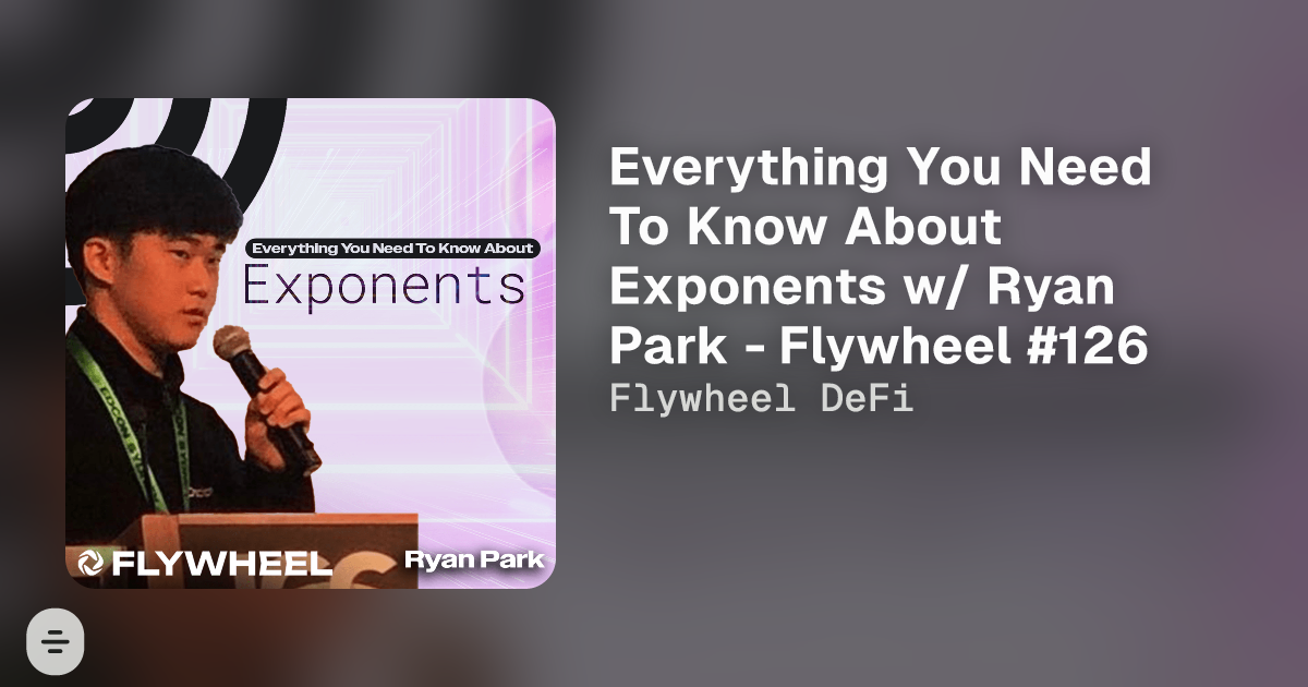 Everything You Need To Know About Exponents w/ Ryan Park - Flywheel ...