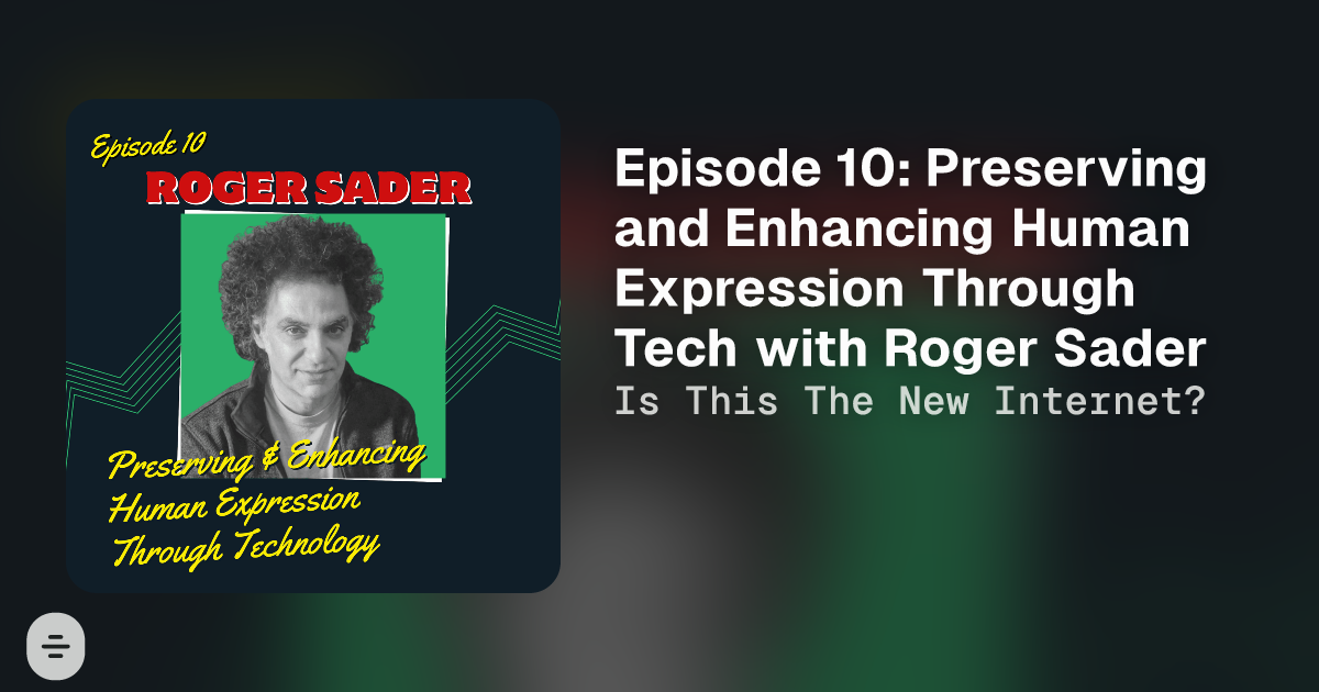 Episode 10: Preserving and Enhancing Human Expression Through Tech with ...