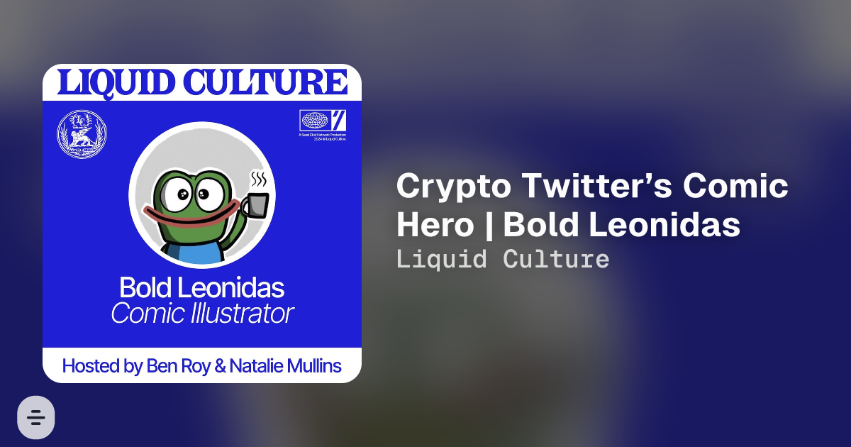 Crypto Twitter’s Comic Hero | Bold Leonidas - Liquid Culture
