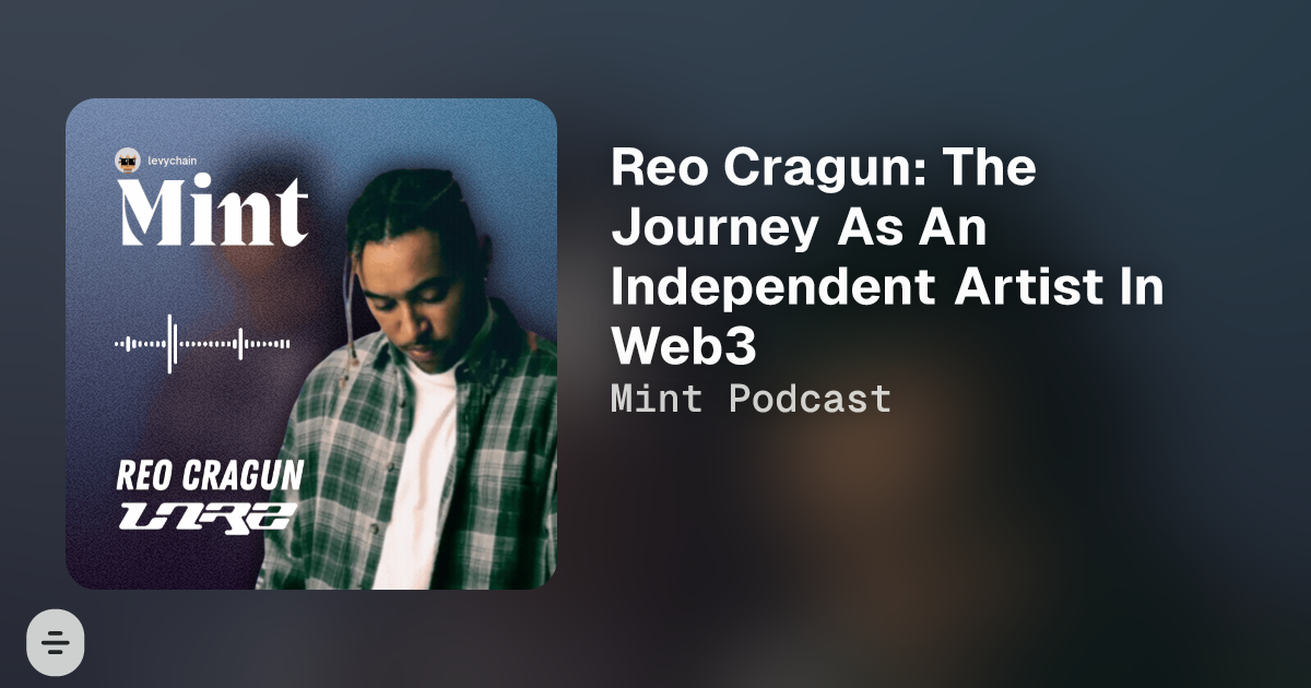 Reo Cragun: The Journey As An Independent Artist In Web3 - Mint Podcast