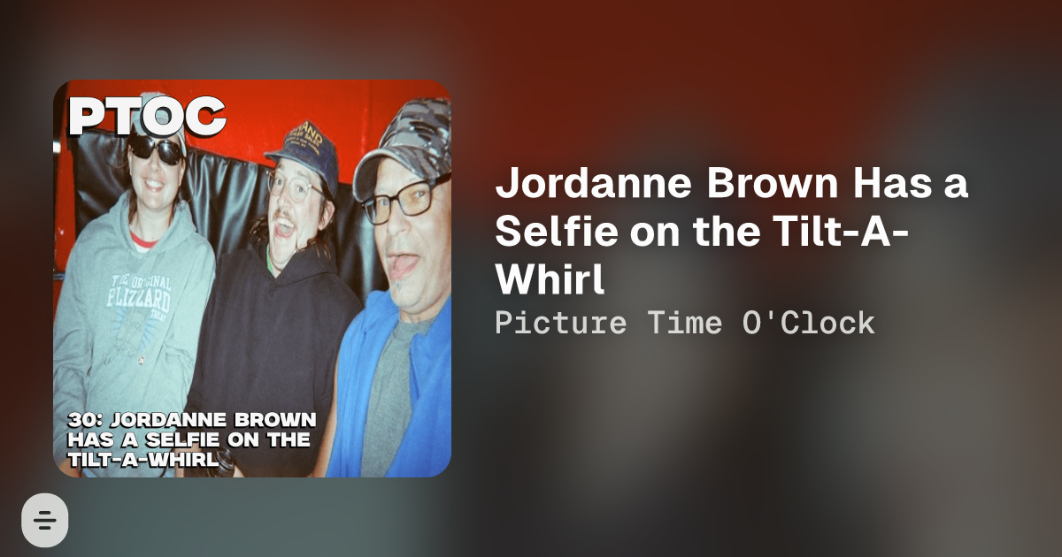 Jordanne Brown Has a Selfie on the Tilt-A-Whirl - Picture Time O'Clock