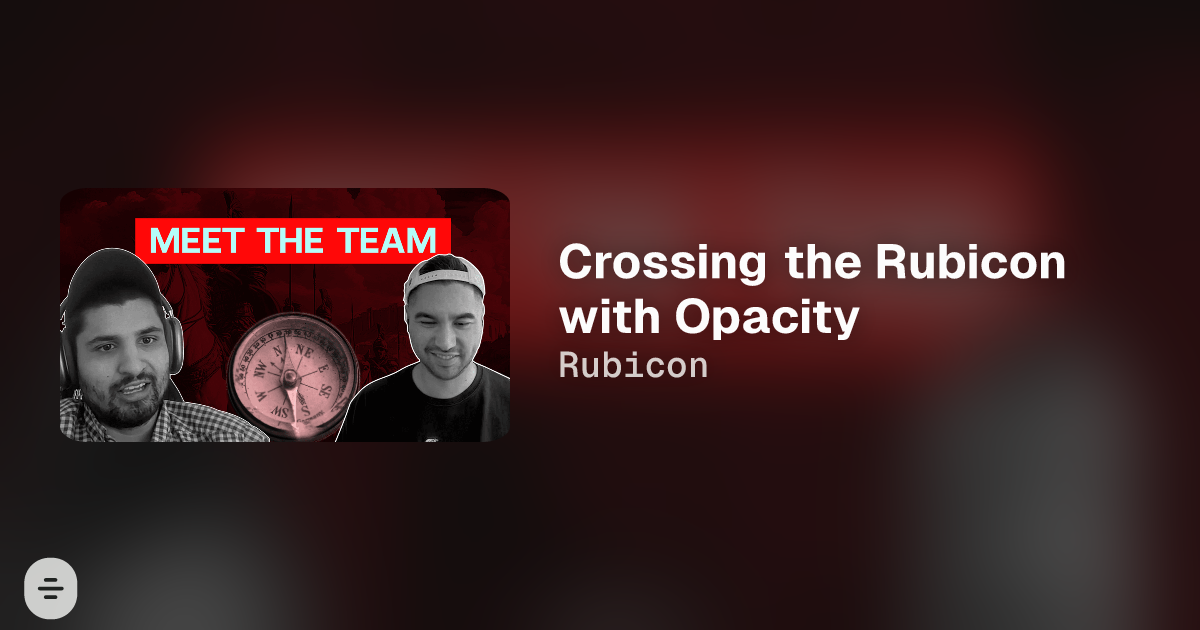 Crossing the Rubicon with Opacity - Rubicon