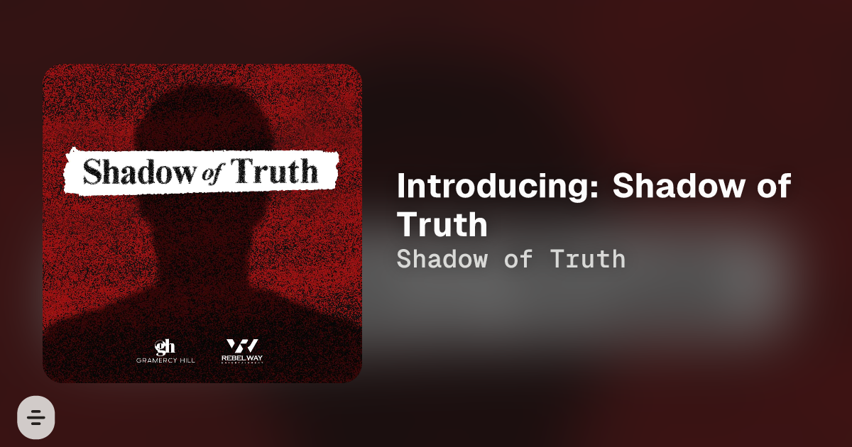 Introducing: Shadow of Truth - Shadow of Truth