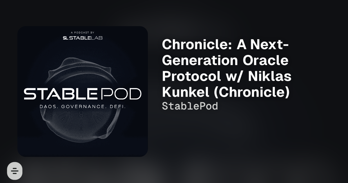 Chronicle: A Next-Generation Oracle Protocol w/ Niklas Kunkel (Chronicle) - StablePod
