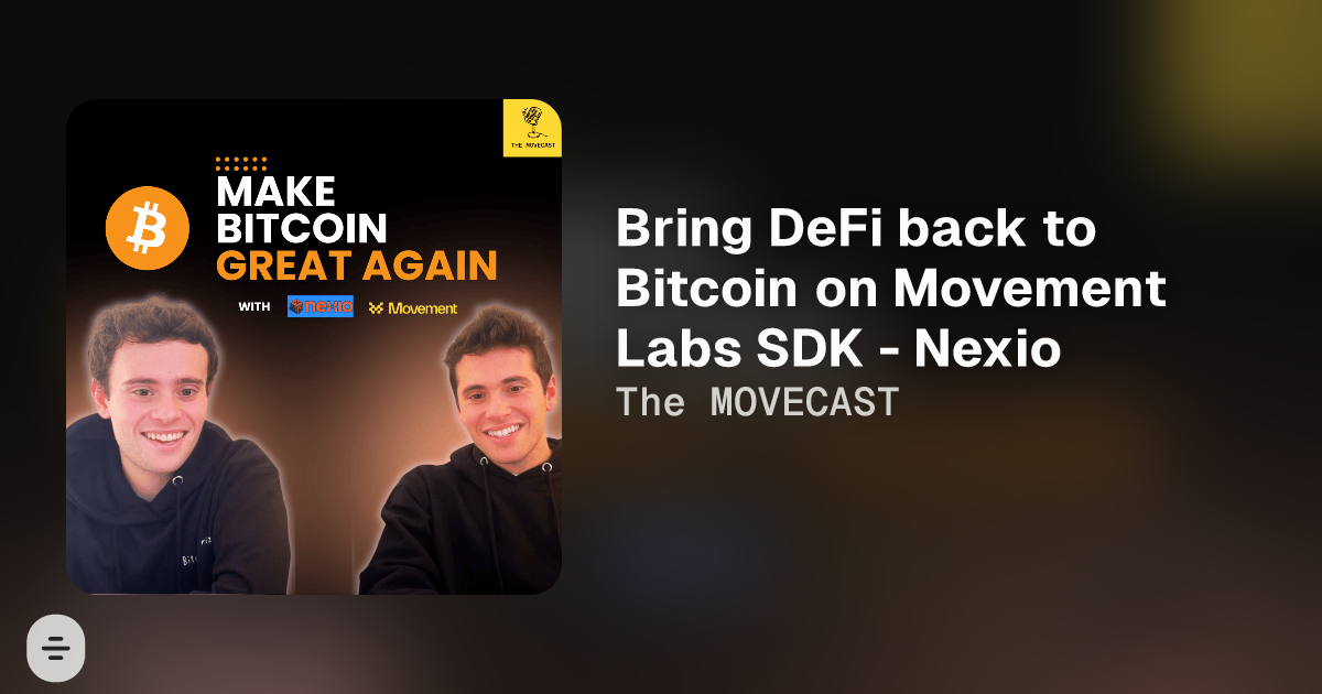 Bring DeFi back to Bitcoin on Movement Labs SDK - Nexio - The MOVECAST