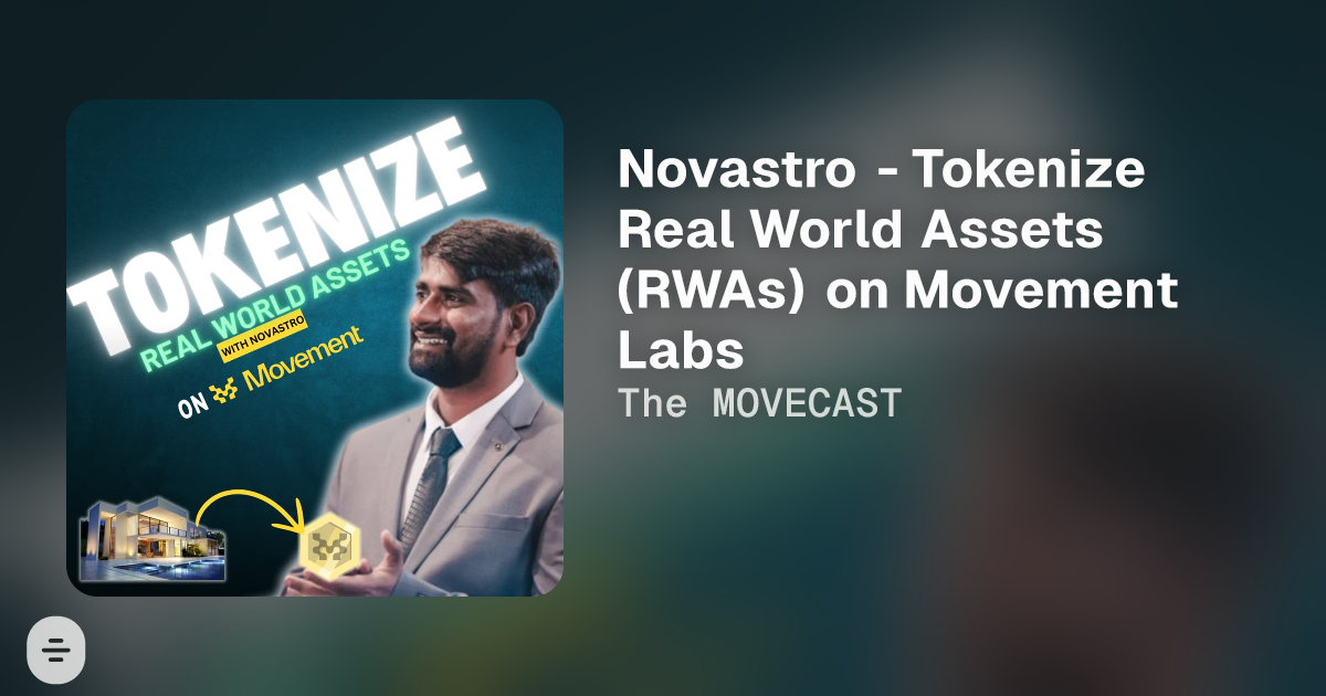 Novastro - Tokenize Real World Assets (RWAs) on Movement Labs - The MOVECAST