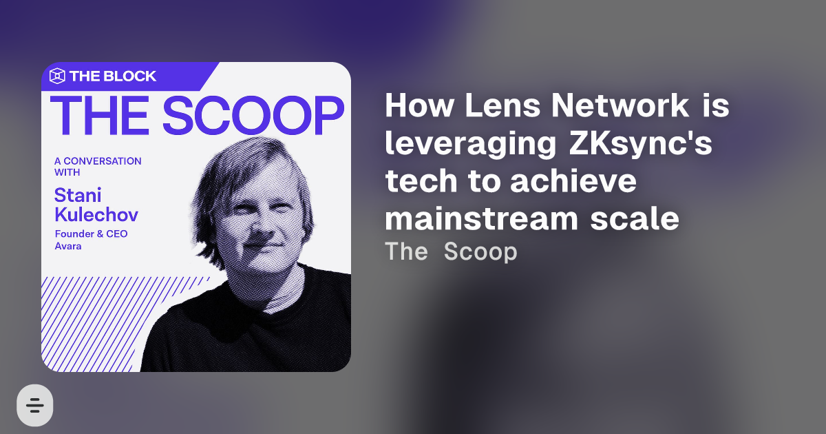 How Lens Network is leveraging ZKsync's tech to achieve mainstream ...