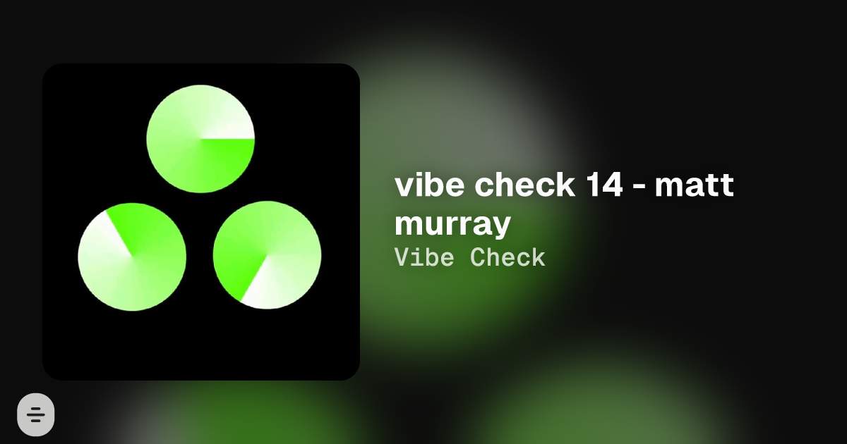 vibe check 14 - matt murray - Vibe Check