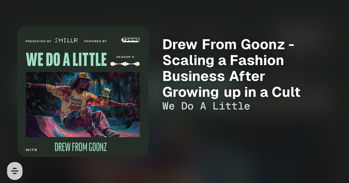 Drew From Goonz - Scaling a Fashion Business After Growing up in a Cult ...