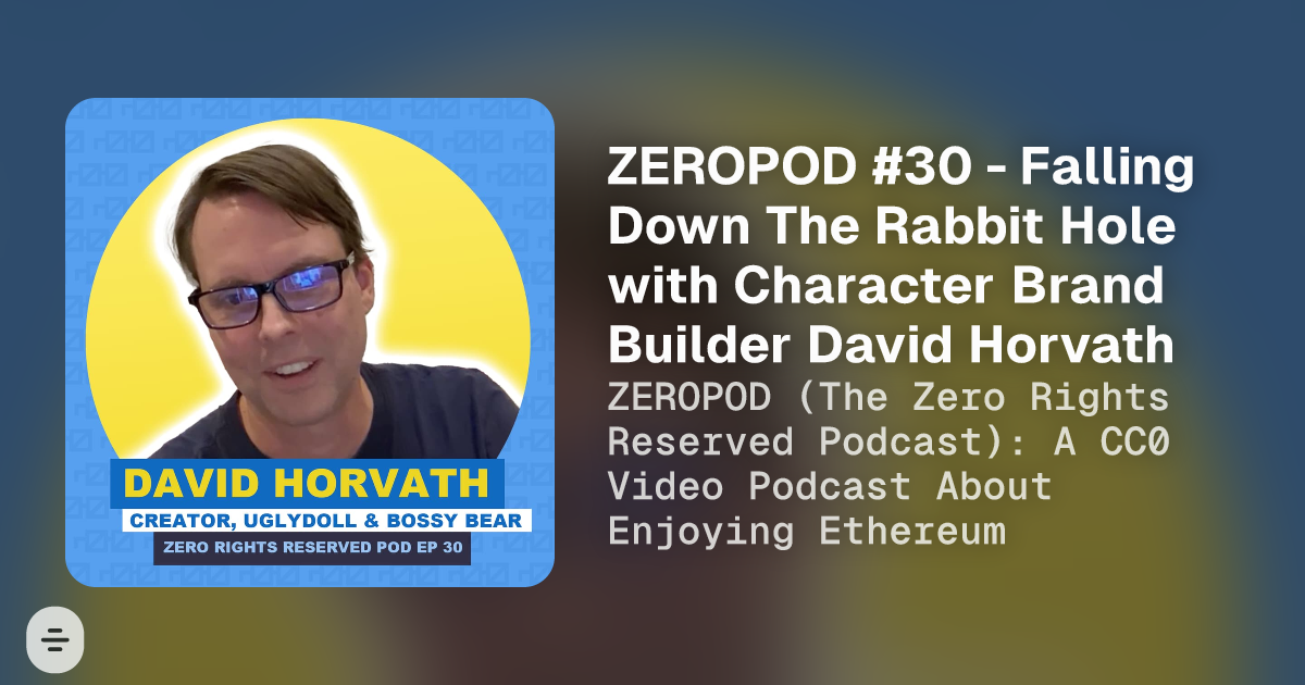 ZEROPOD #30 - Falling Down The Rabbit Hole with Character Brand Builder ...