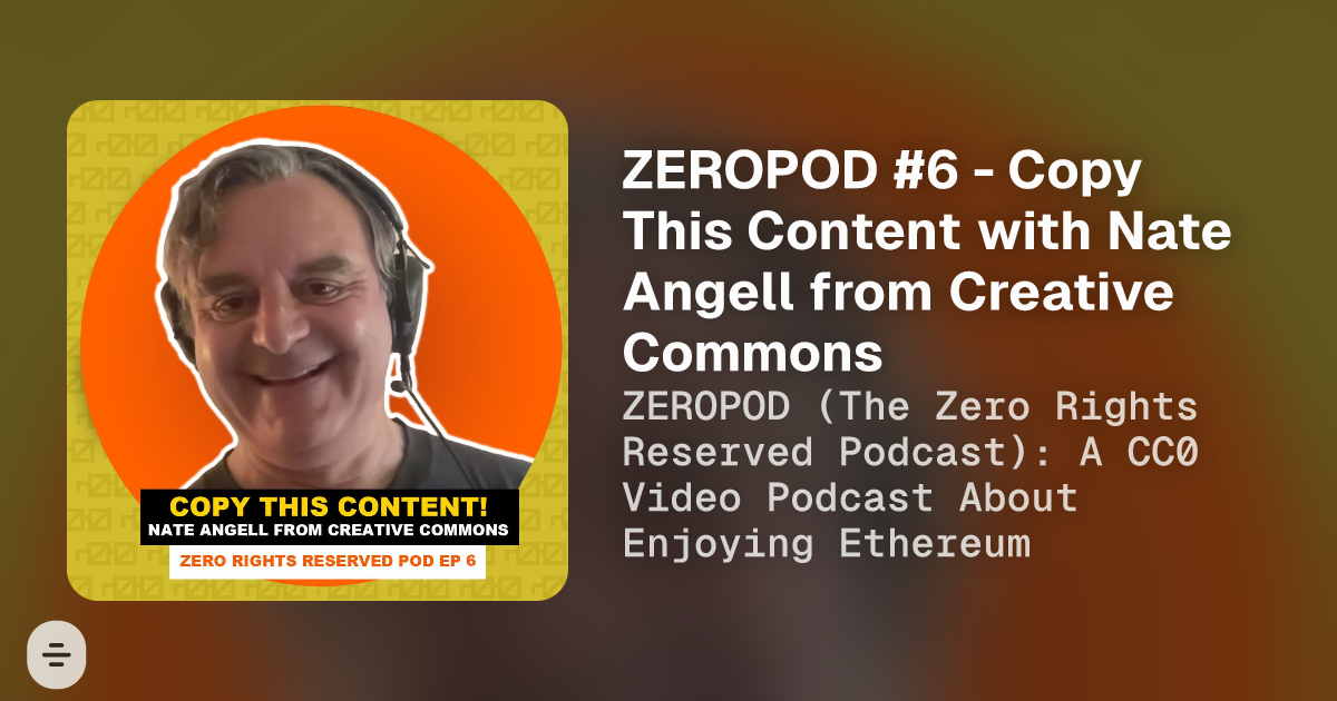 ZEROPOD #6 - Copy This Content with Nate Angell from Creative Commons ...
