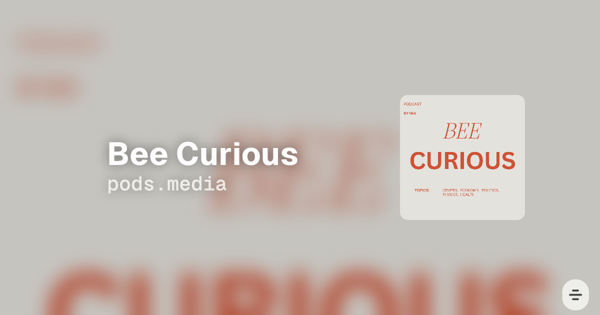 Bee Curious | Podcast Feed