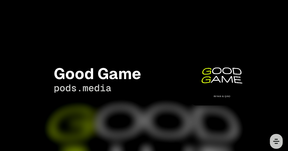 Good Game | Podcast Feed